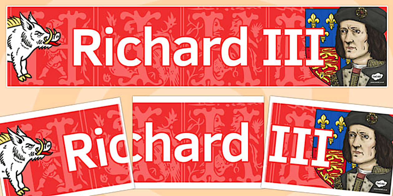 Richard III Display Banner (Hecho por educadores) - Twinkl
