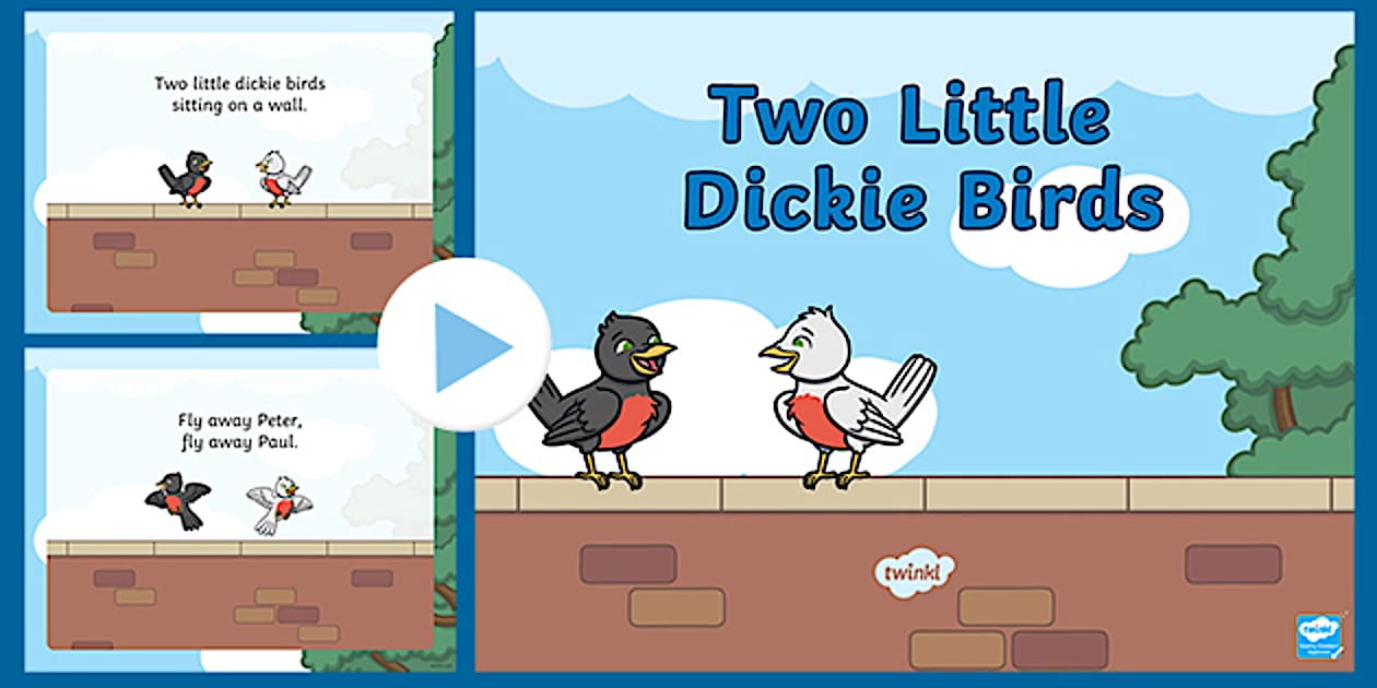 2 Little Dickie Birds PowerPoint (teacher made) - Twinkl