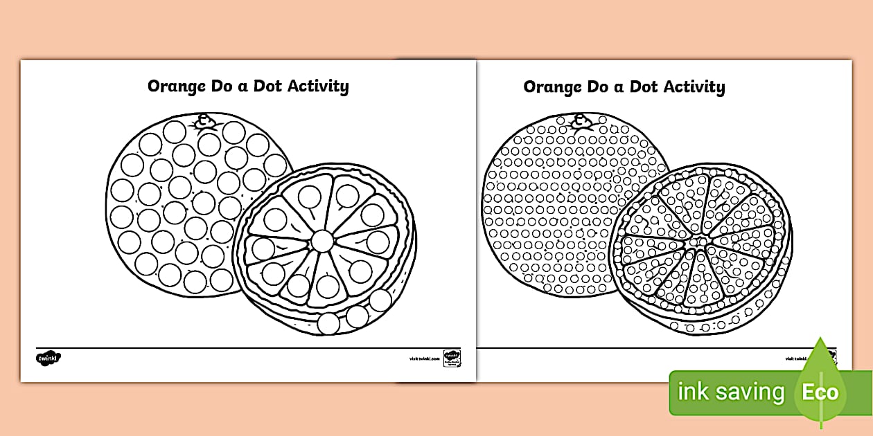 Orange Do a Dot Activity | Twinkl Do a Dot Activity |Oranges