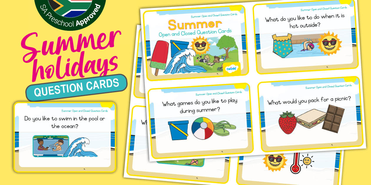 Preschool- Summer Holidays: Open and Closed Question Cards