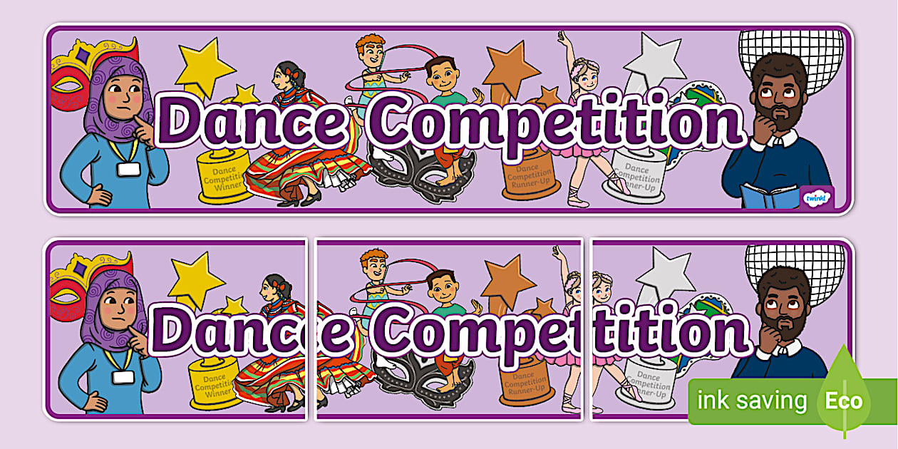 Dance Competition Display Banner (Teacher-Made) - Twinkl