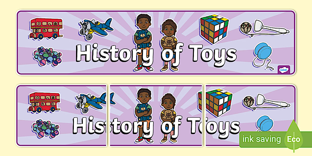 History of Toys Display Banner (Teacher-Made) - Twinkl