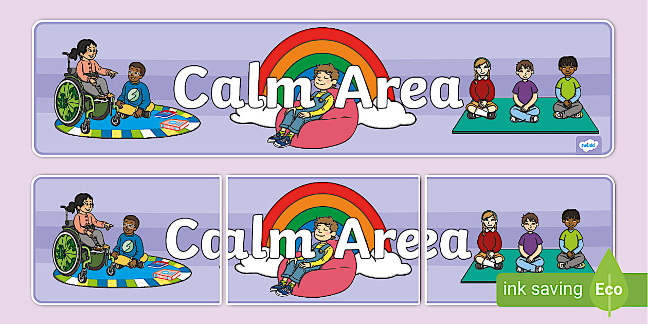 Calm Area Display Banner, Calm Area (Teacher-Made) - Twinkl