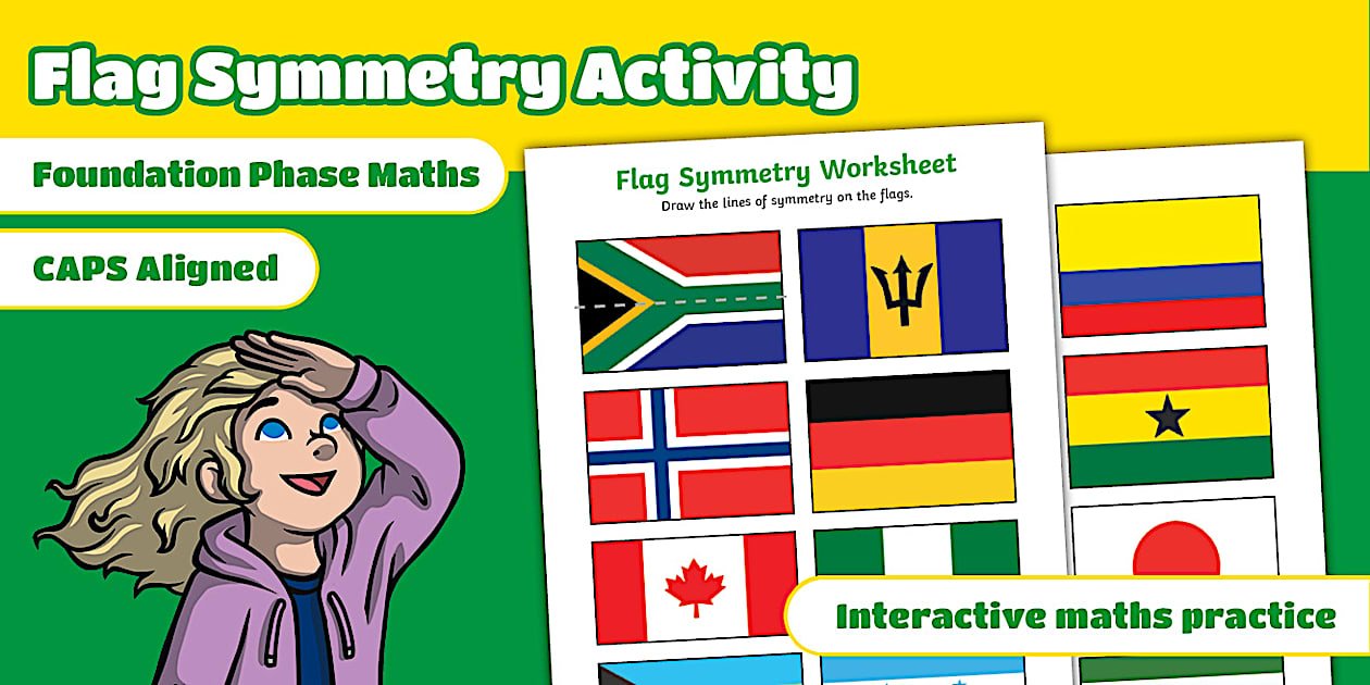 * NEW * Foundation Phase Maths - Flag Symmetry - Worksheets (CAPS Aligned)