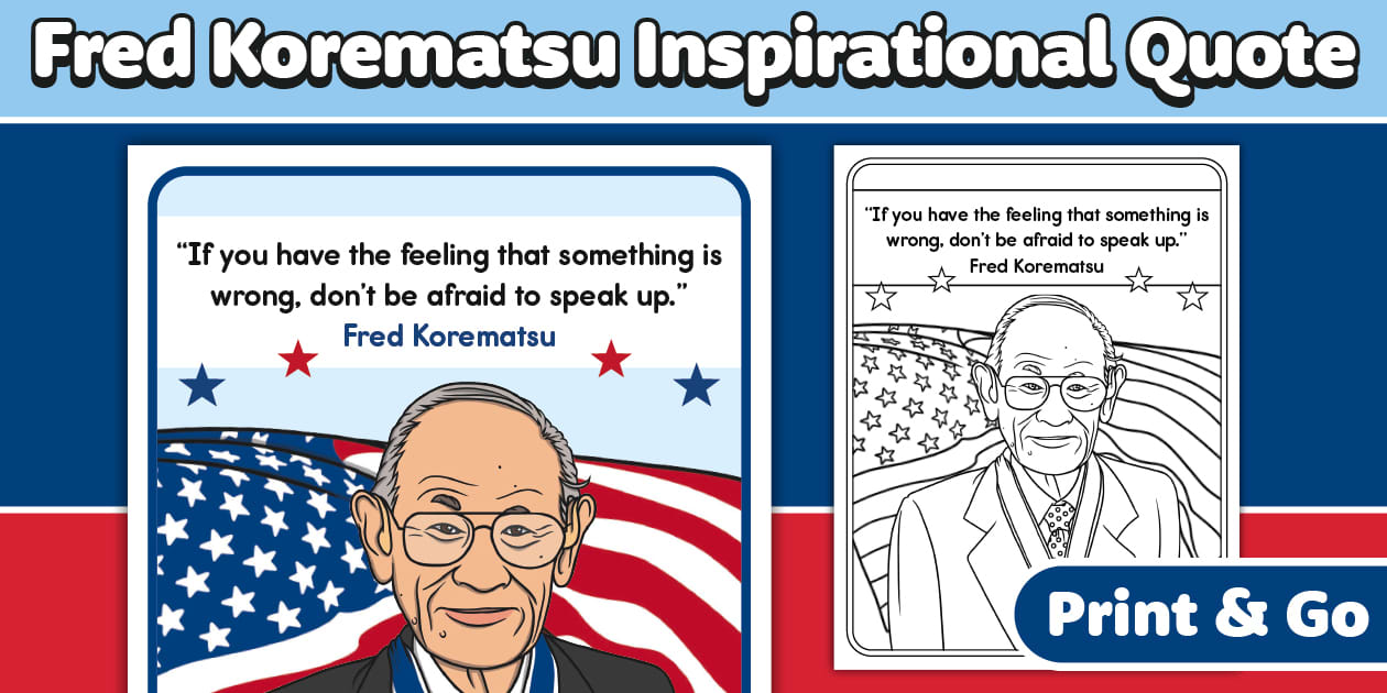 Fred Korematsu Inspirational Quote Poster