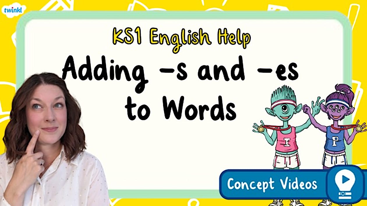 Adding –s and –es to Words | KS1 English Concept Video