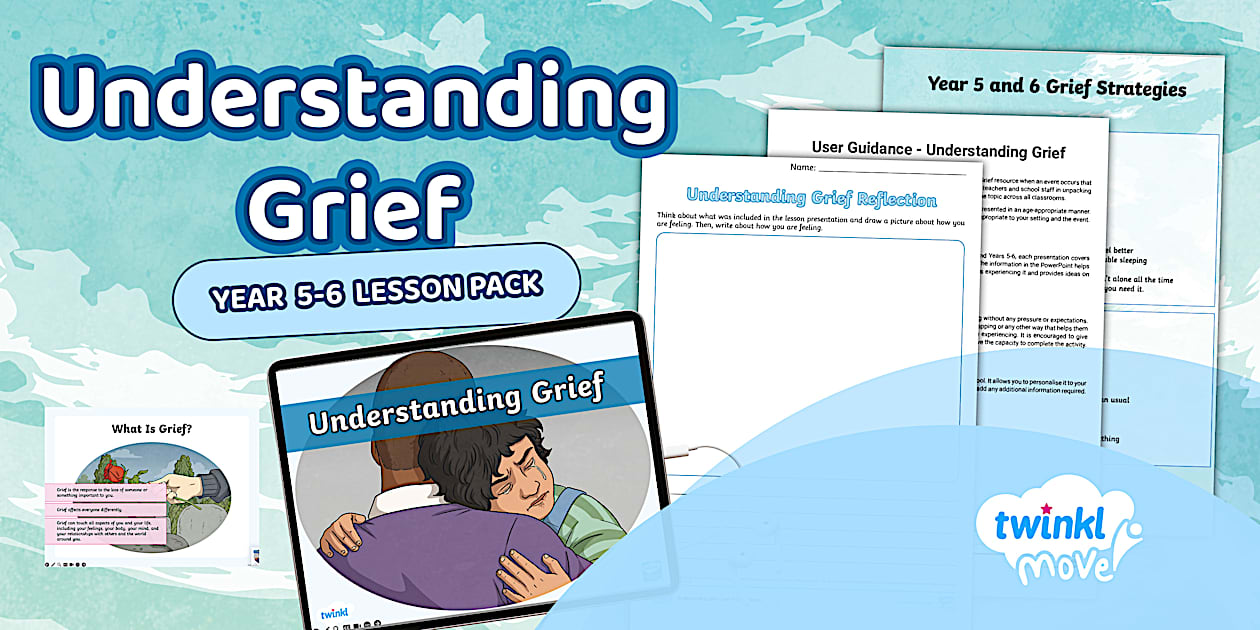 Year 5-6 Understanding Grief Lesson Pack