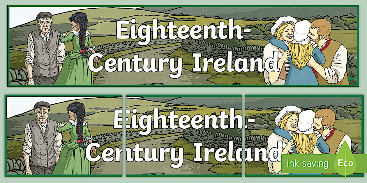 Eighteenth-Century Ireland Display Banner (teacher made)