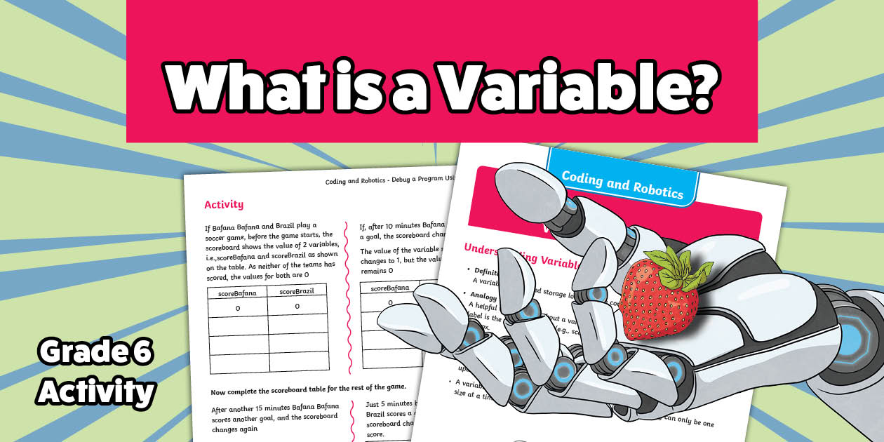 Grade 6 Robotics and Coding - Worksheet: What is a Variable?