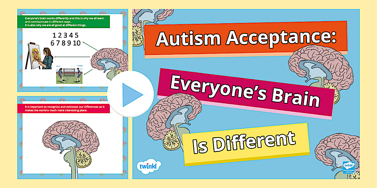 Autism Acceptance: Everyone's Brain Is Different - Twinkl