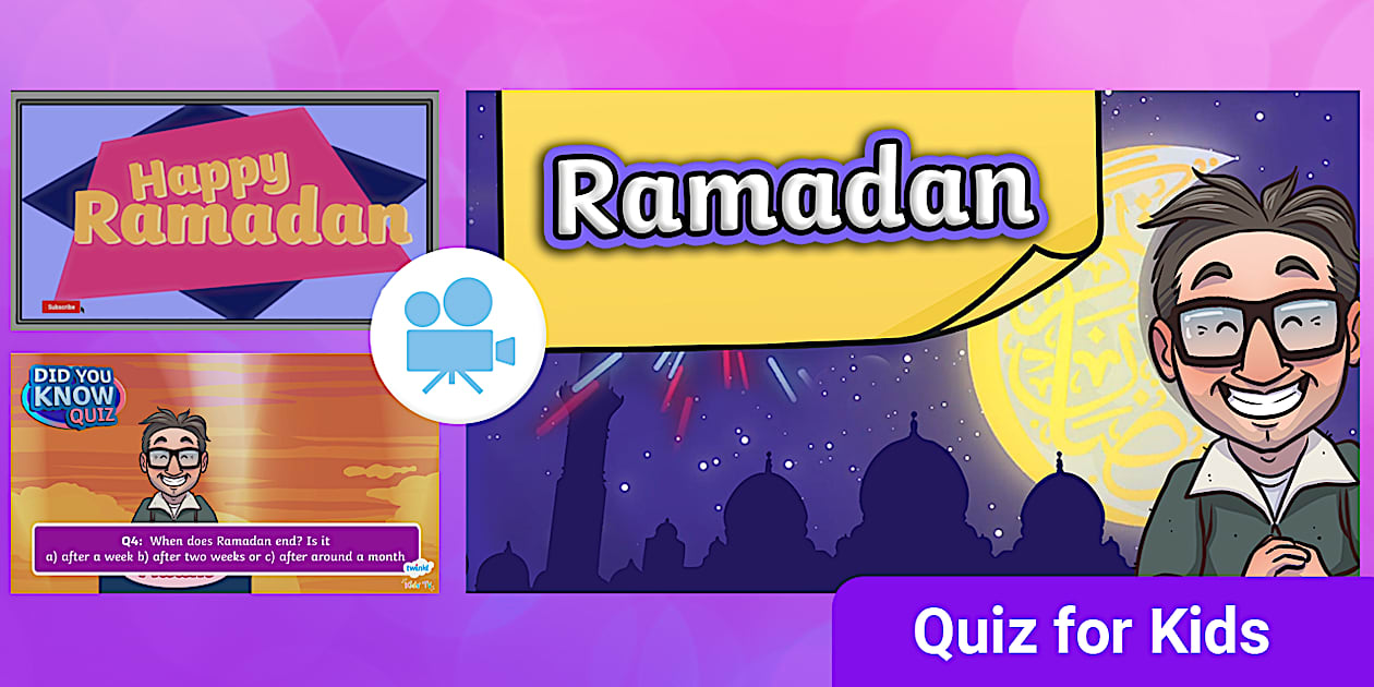 Ramadan Facts Video Quiz for Kids | Quizzes | Parents
