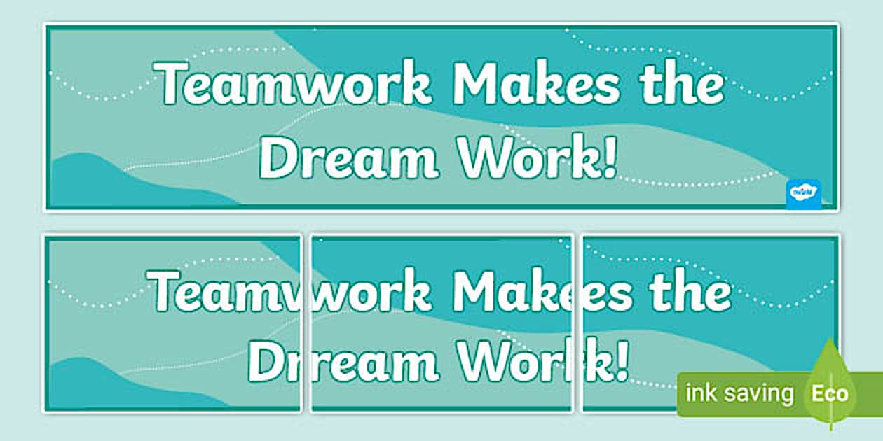 Teamwork Makes the Dream Work! Display Banner (teacher made)