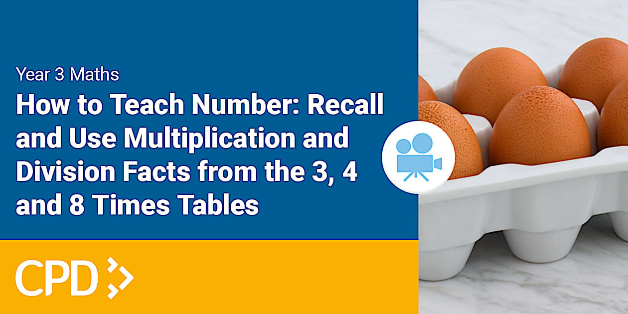 How to Teach Number in Year 3: Recall and Use Multiplication and Division