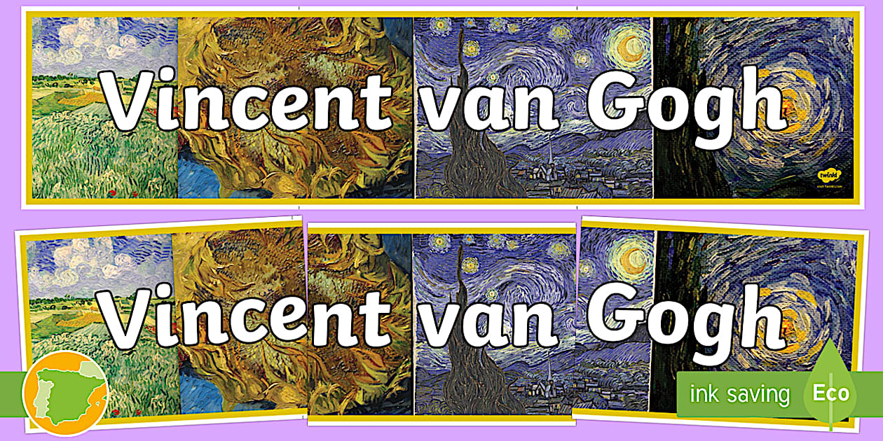 Pancarta: Vincent van Gogh (teacher made) - Twinkl