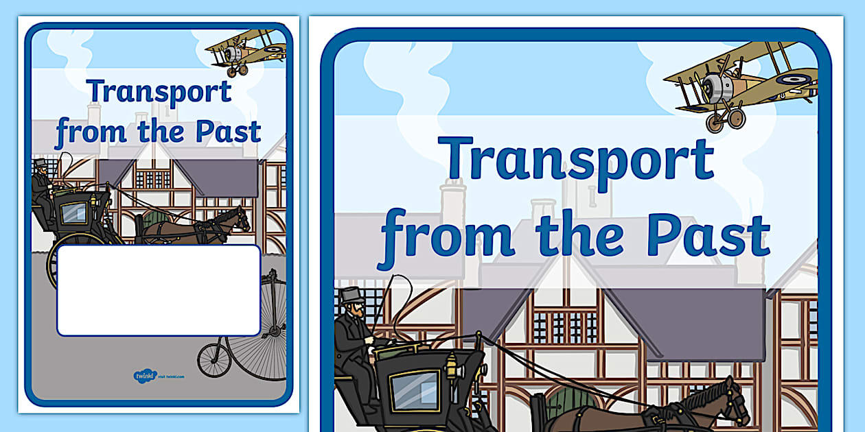 Transport Title page - History History of Travel and Transport Primary