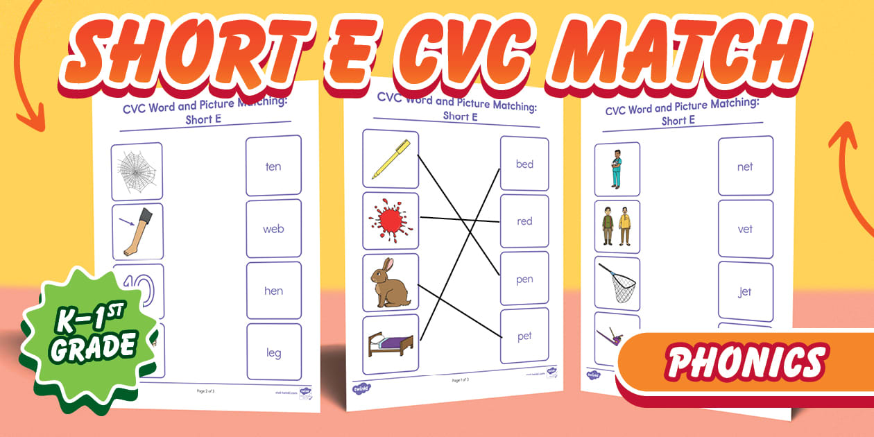 CVC Word and Picture Matching Worksheet: Short E for K-1st Grade