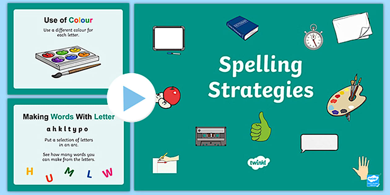 Spelling Strategies PowerPoint (teacher made) - Twinkl