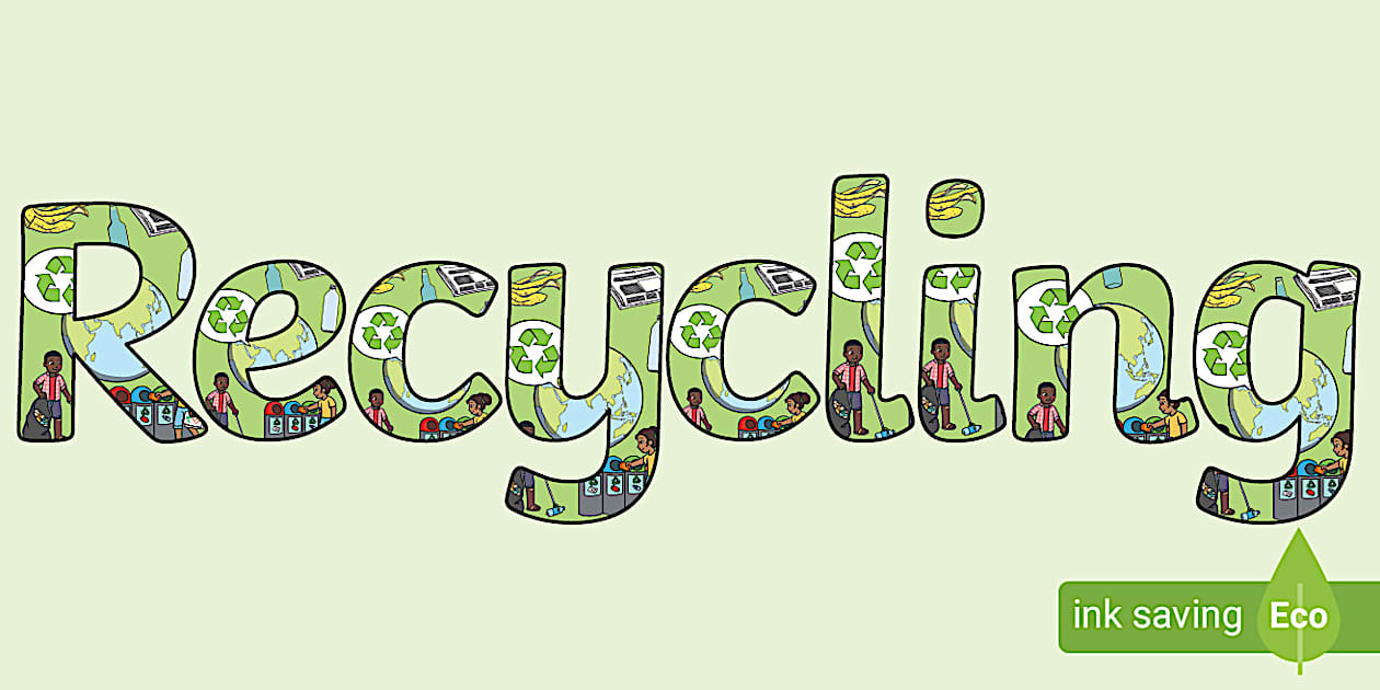 Recycling Display Lettering Title (teacher made) - Twinkl