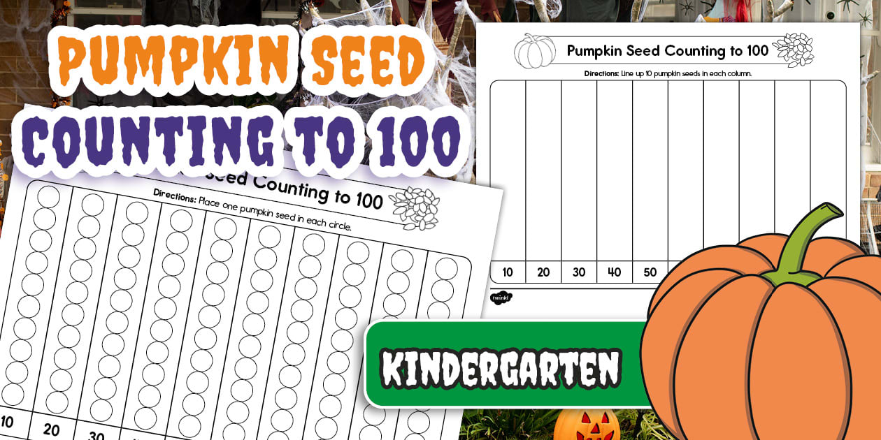 Kindergarten Pumpkin Seed Counting to 100 Mats - Twinkl
