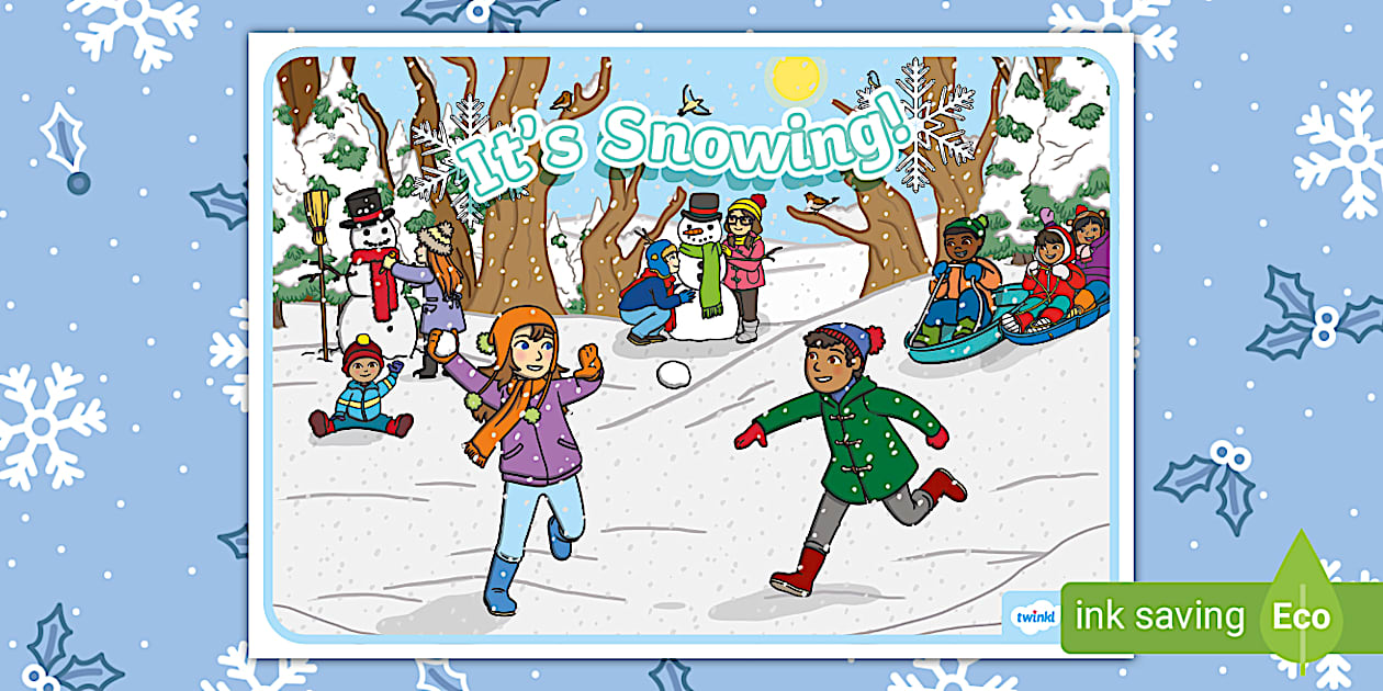 It's Snowing! Poster (teacher made) - Twinkl