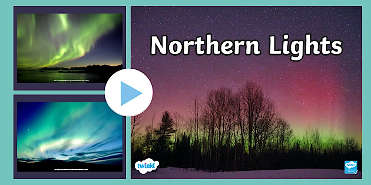 Northern Lights Photo PowerPoint (teacher made) - Twinkl