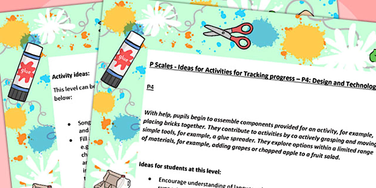 P Scales Ideas for Tracking Progress P4 Design and Technology