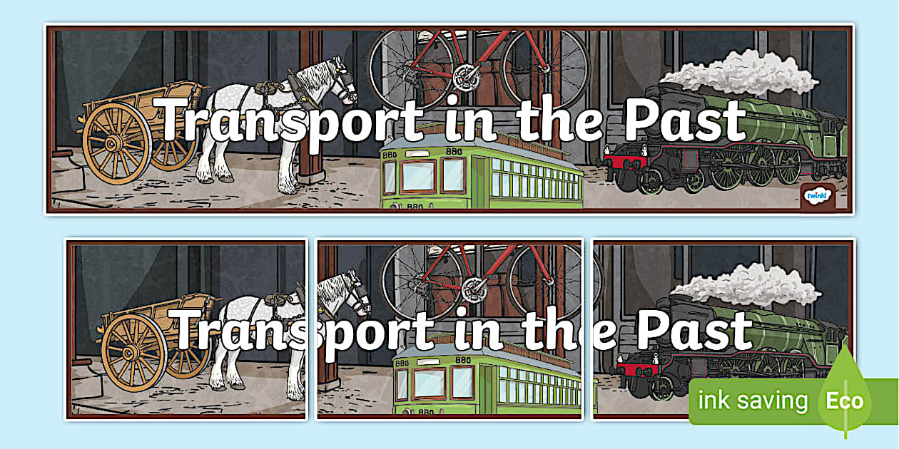 Transport in the Past Display Banner 5th/6th Class History