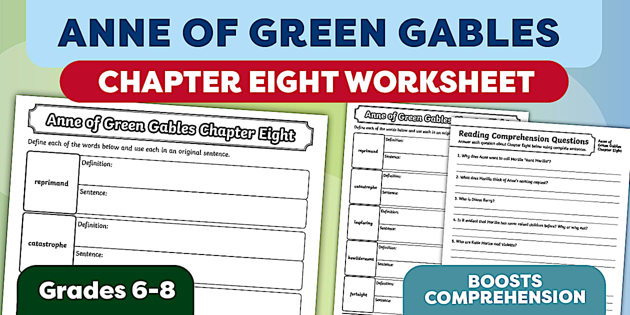 Anne of Green Gables Chapter Eight Worksheet for 6th-8th Gr