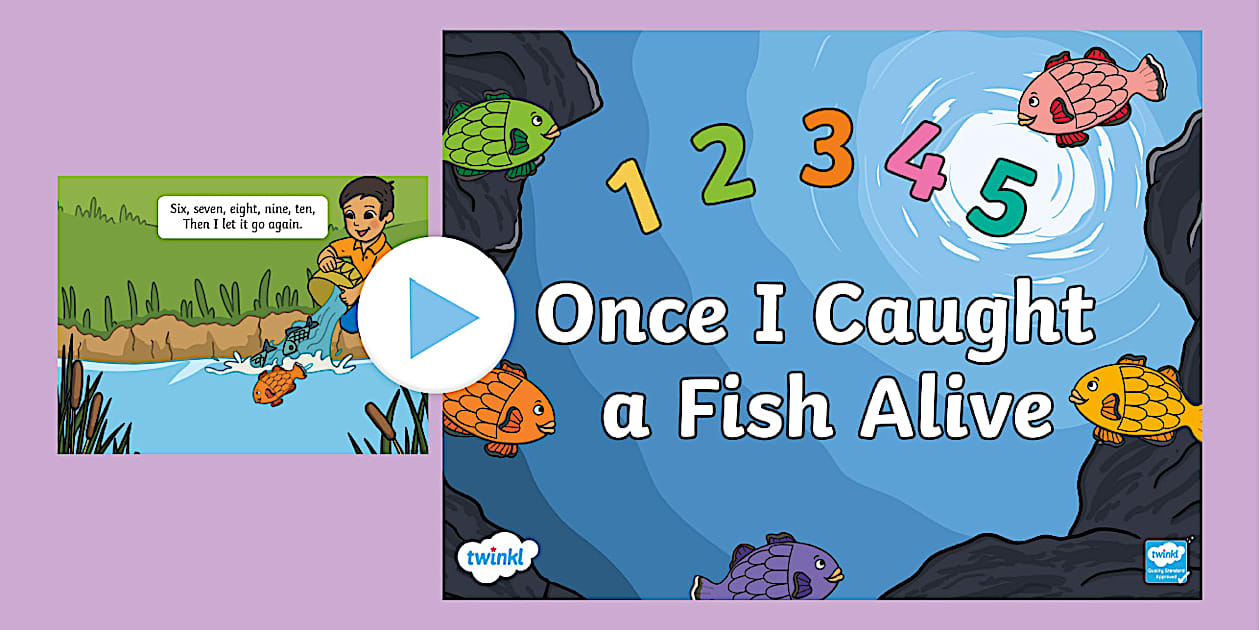 1, 2, 3, 4, 5 Once I Caught a Fish Alive PowerPoint - Twinkl
