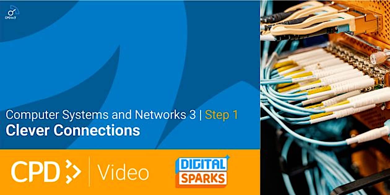 Digital Sparks: CS&N 3: CPD in 3 Video:Step 1 - Twinkl