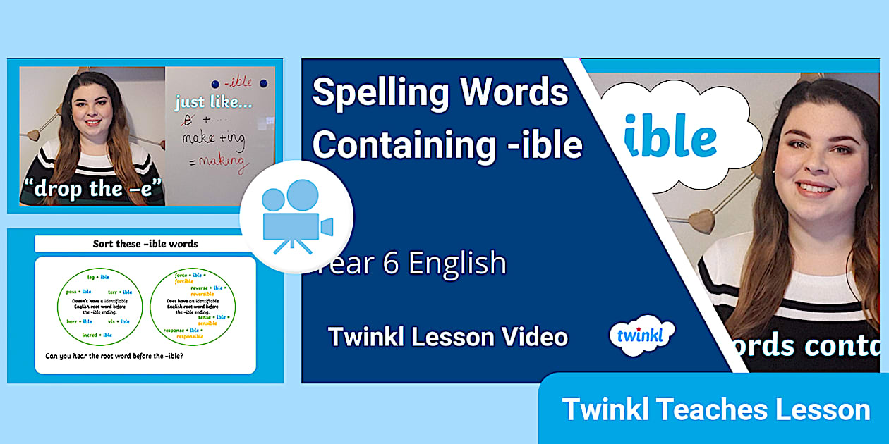 Year 6 (Ages 10-11) Spelling -ible Words: Video Lesson