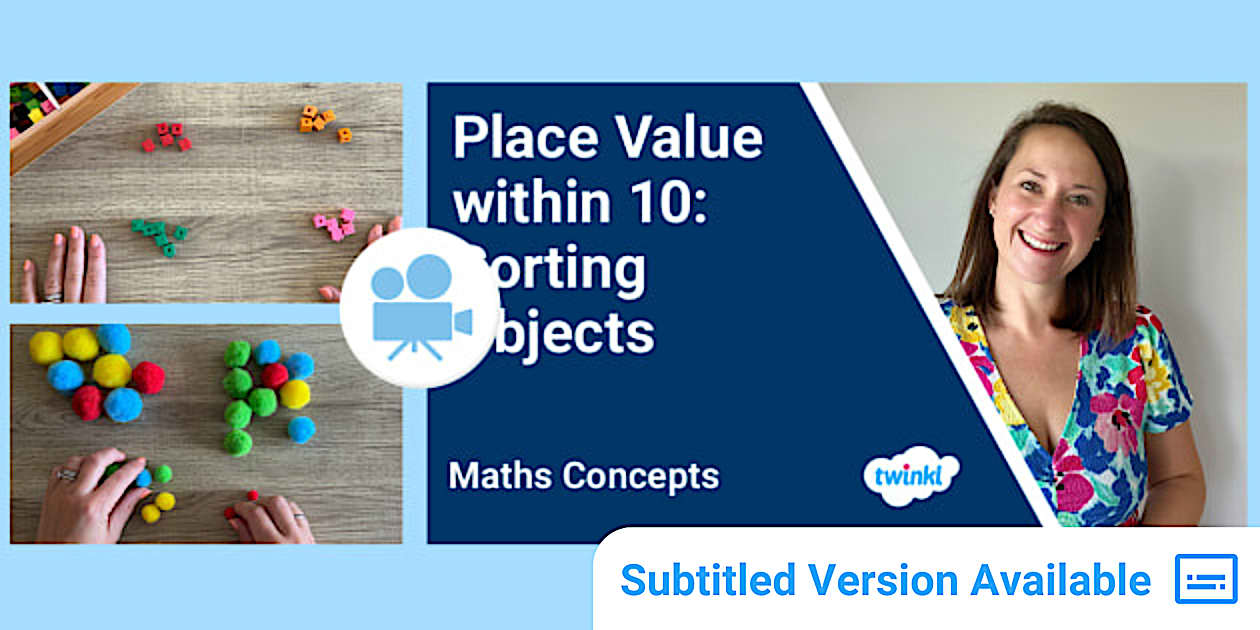 👉 Place Value within 10: Sorting Objects - Maths Concept Video
