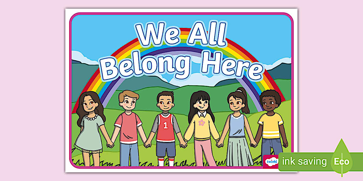 We All Belong Here Display Poster (professor feito) - Twinkl