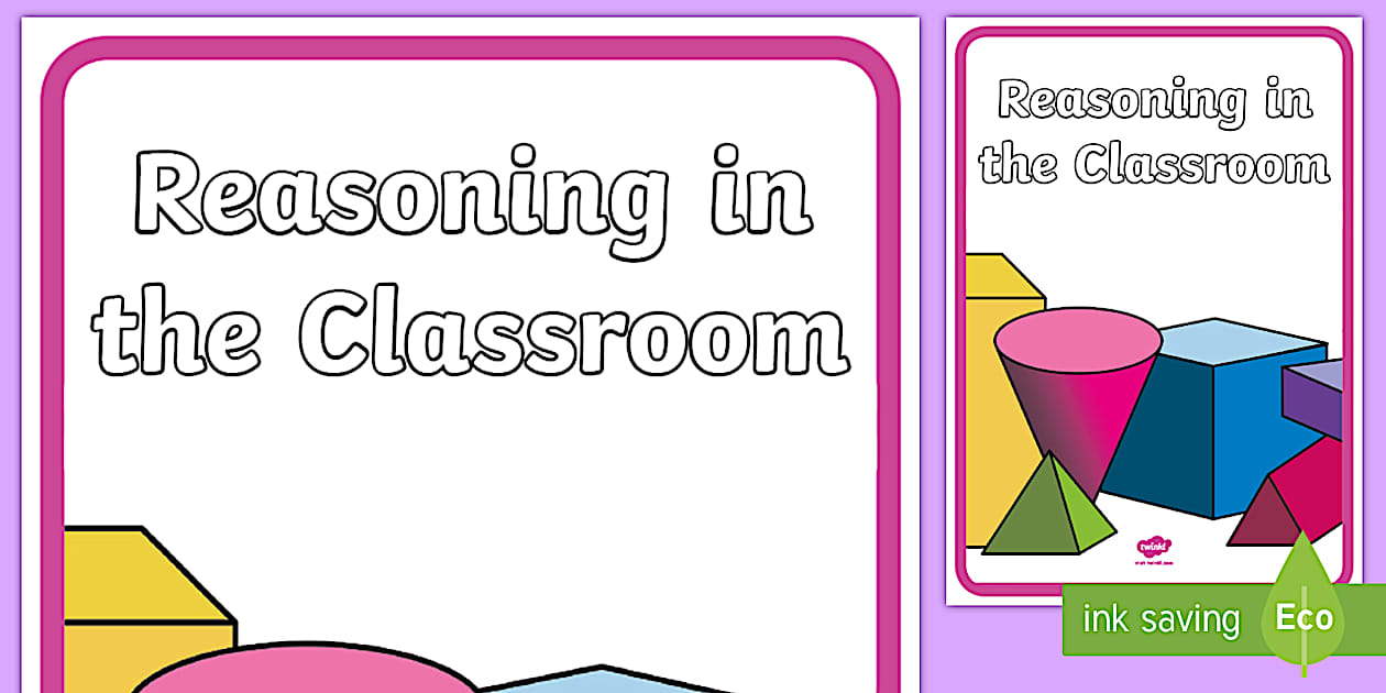 Reasoning in the Classroom Display Poster (Teacher-Made)