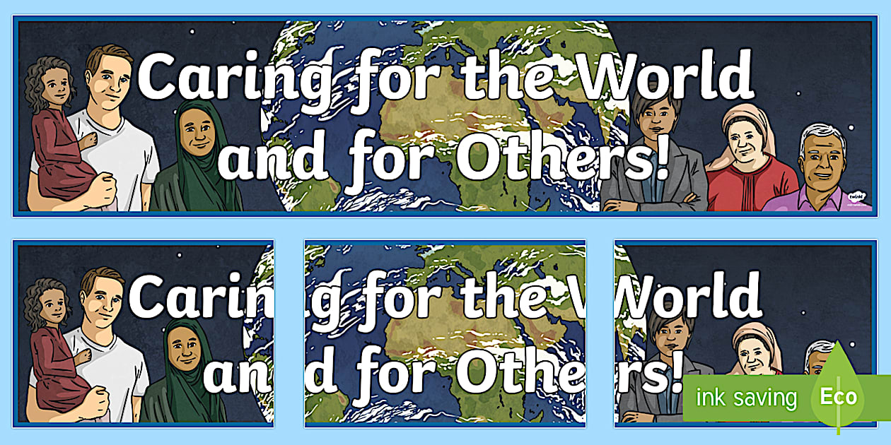 Caring for the world and for others Display Banner - Twinkl