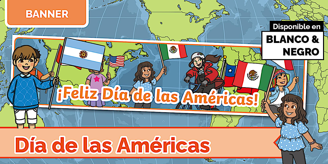 Pancarta del Día de las Américas |Recursos Educativos Twinkl