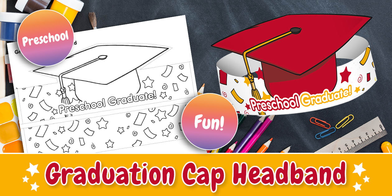 Preschool Graduation Cap Headband (teacher made) - Twinkl