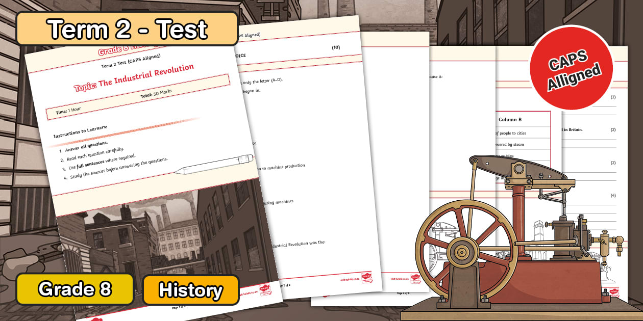 Grade 8 - History - Term 2 - Exam (CAPS Aligned)