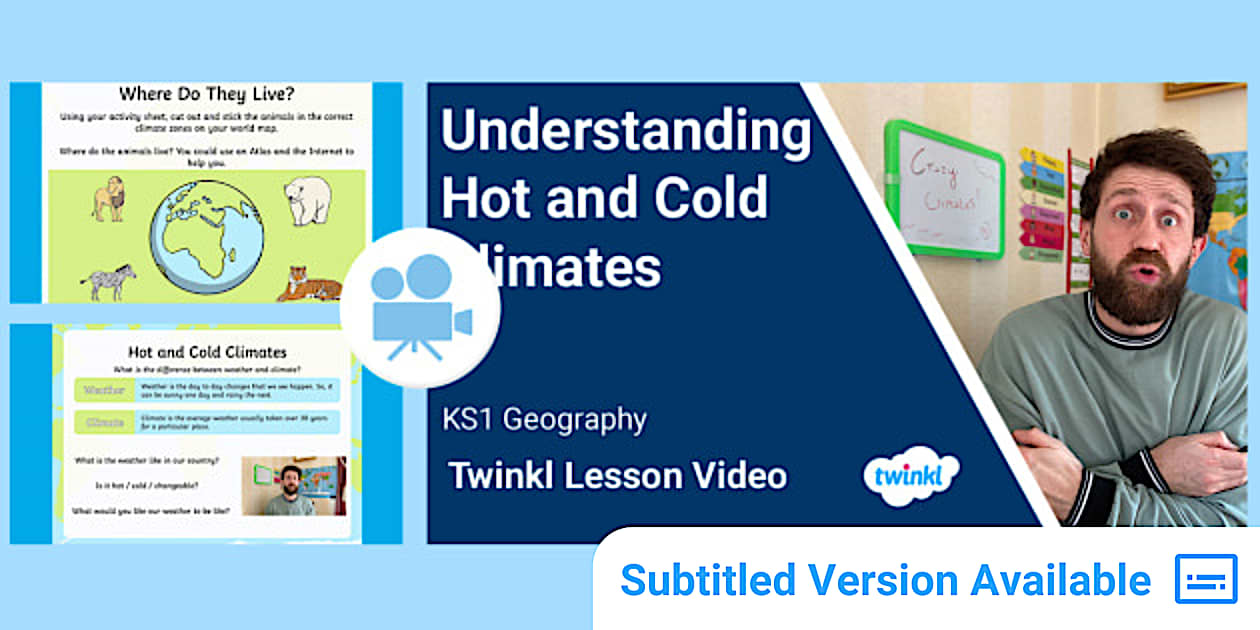 KS1 (Ages 5-7) Geography: Hot and Cold Climates Video Lesson