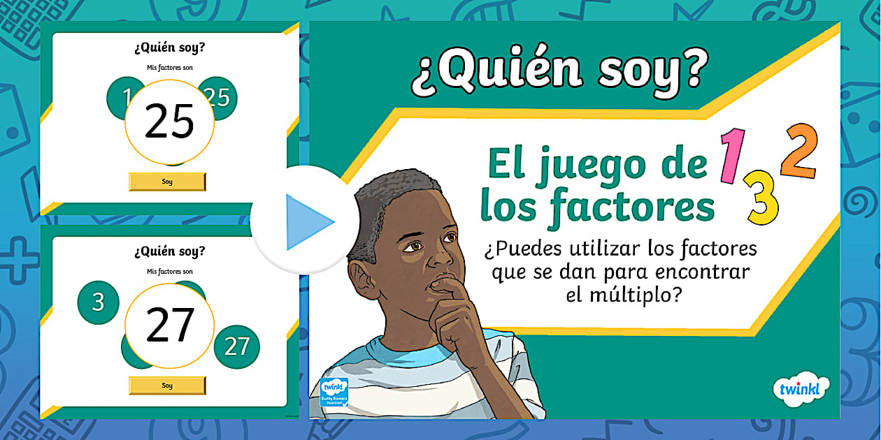 Presentación: ¿Quién soy? – El juego de los factores y los múltiplos.
