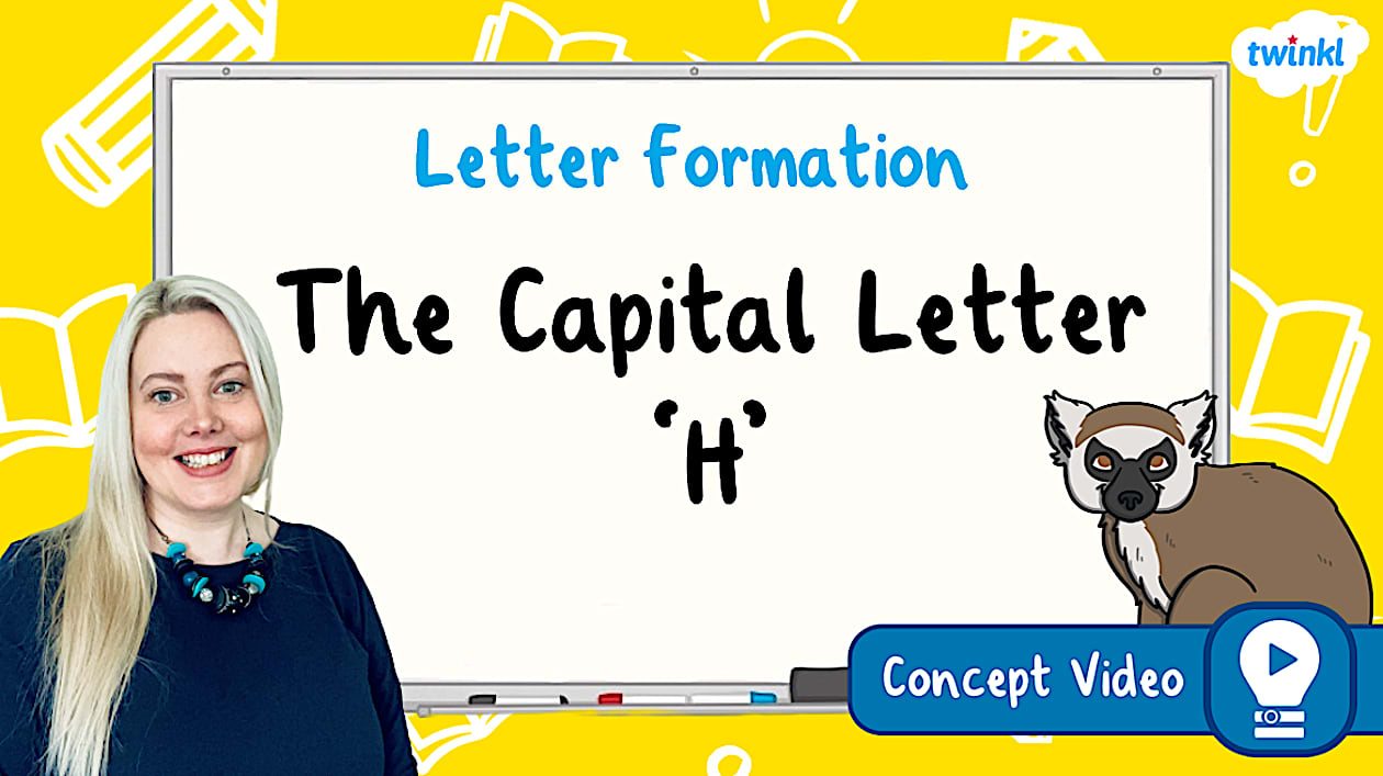 The Capital Letter 'H' | KS1 Letter Formation Handwriting Concept Video