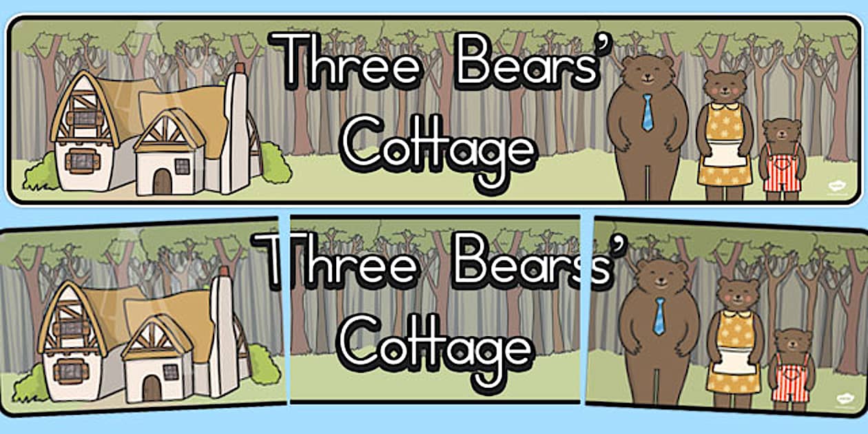 Three Bears Cottage Display Banner (teacher made) - Twinkl