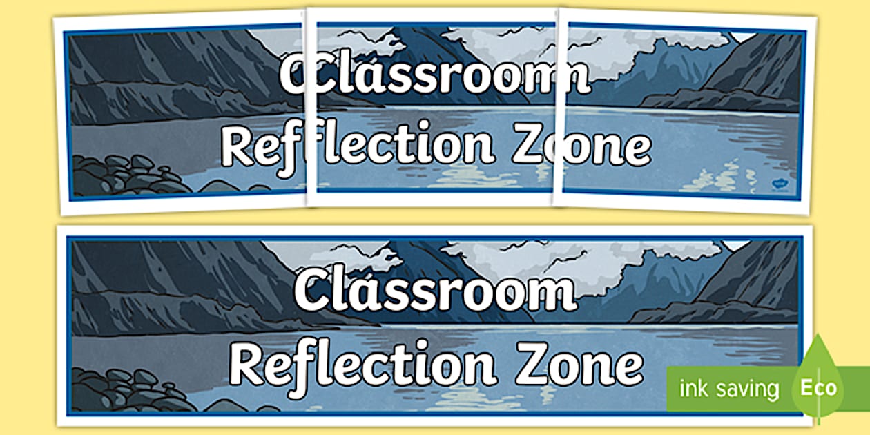 Classroom Reflection Zone Banner - Twinkl
