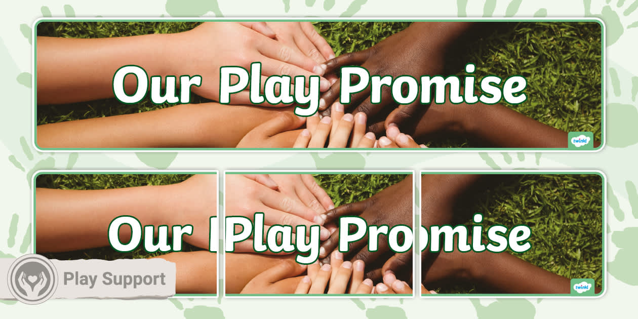 Our Play Promise Display Banner (teacher made) - Twinkl