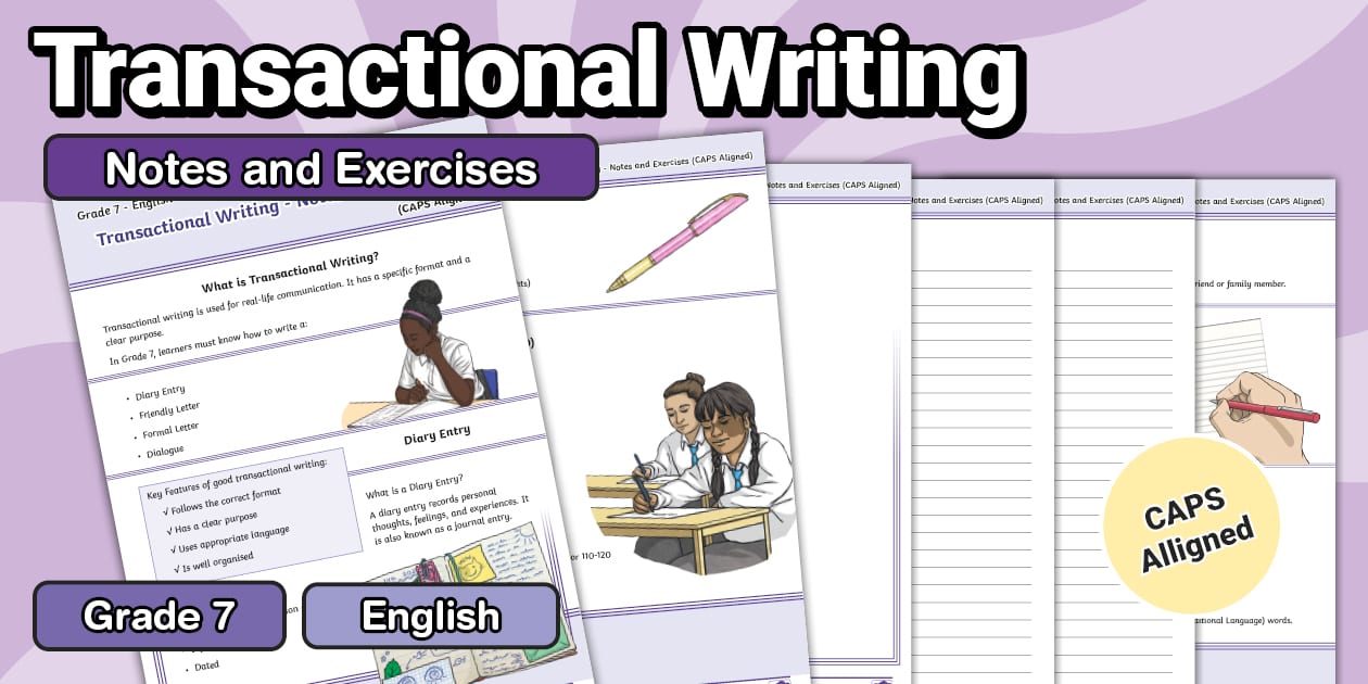 Grade 7 - English - Transactional Writing - Notes and Exercises (CAPS ...