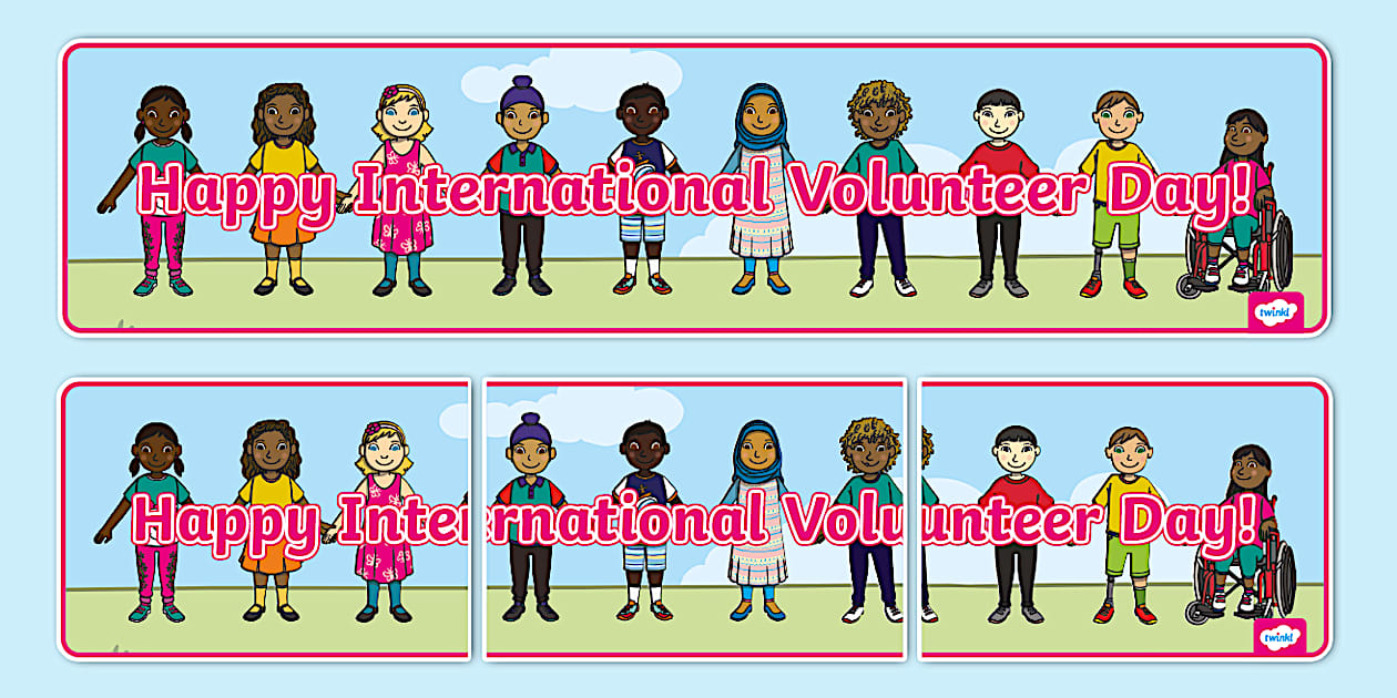 Happy International Volunteer Day Banner (teacher made)