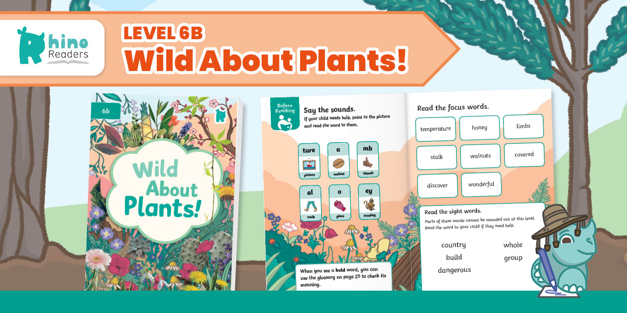 Level 6b Decodable Readers: Wild About Plants!