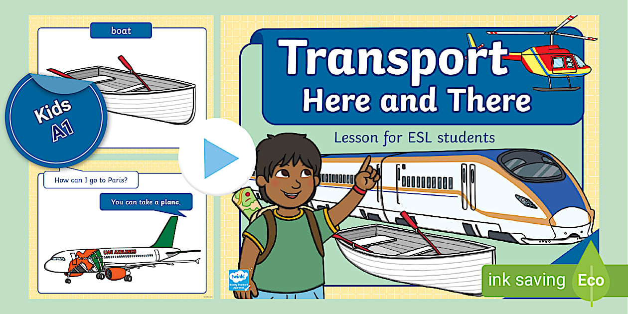 ESL Transport: Here and There [Kids, A1] (teacher made)