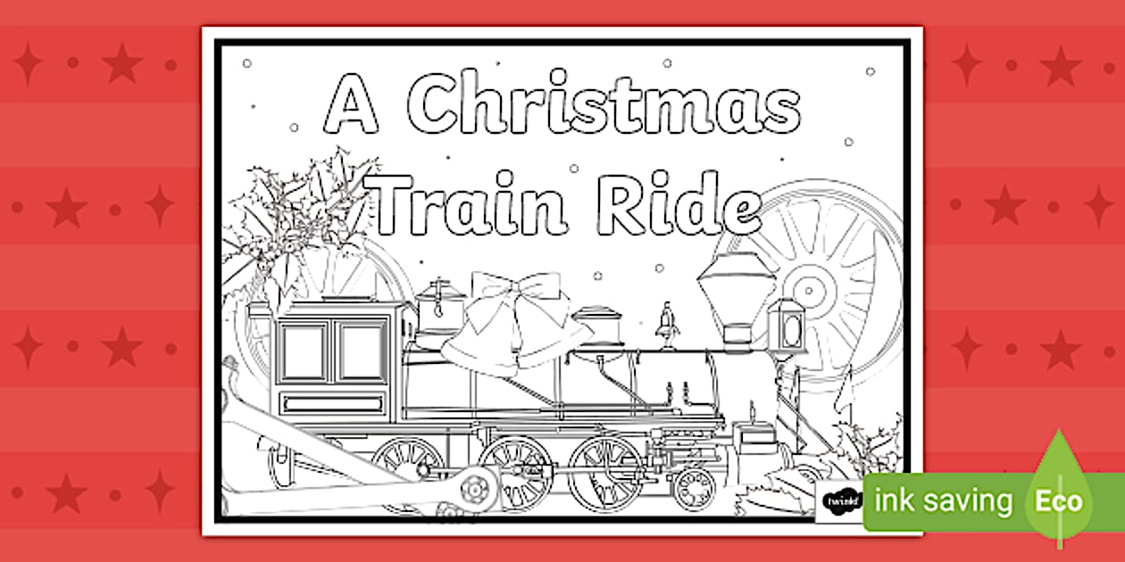 Christmas Train Ride Colouring Sheet - Twinkl - KS2 - Twinkl