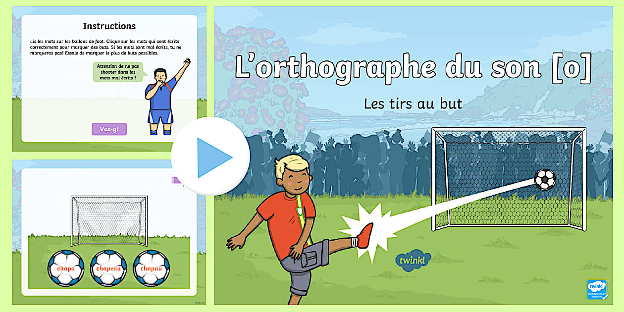 PowerPoint : Les tirs au but de l'orthographe du son [o]